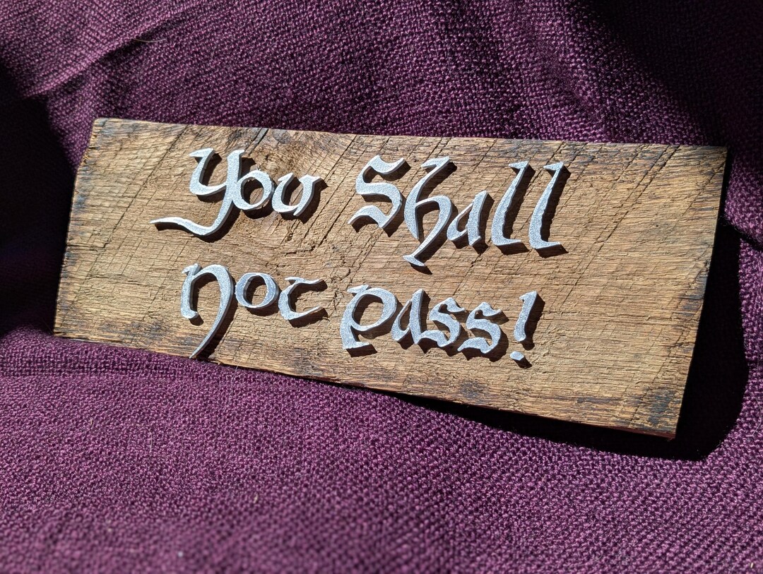 You Shall Not Pass - Wooden Sign - Fantasy Art Inspired by the Series ...
