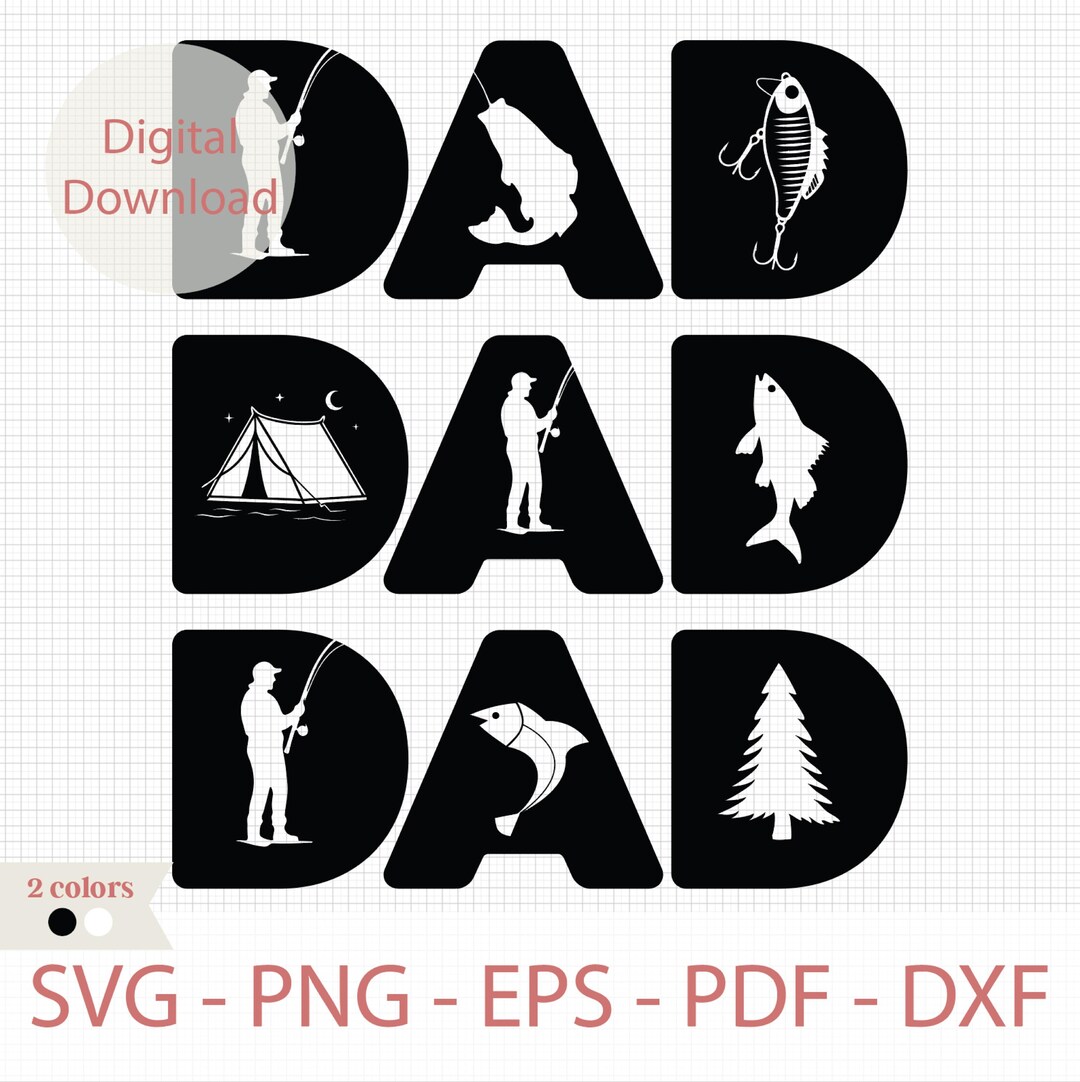 Fishing Dad SVG, Father’s Day Camping & Fishing Design, DAD Letters ...