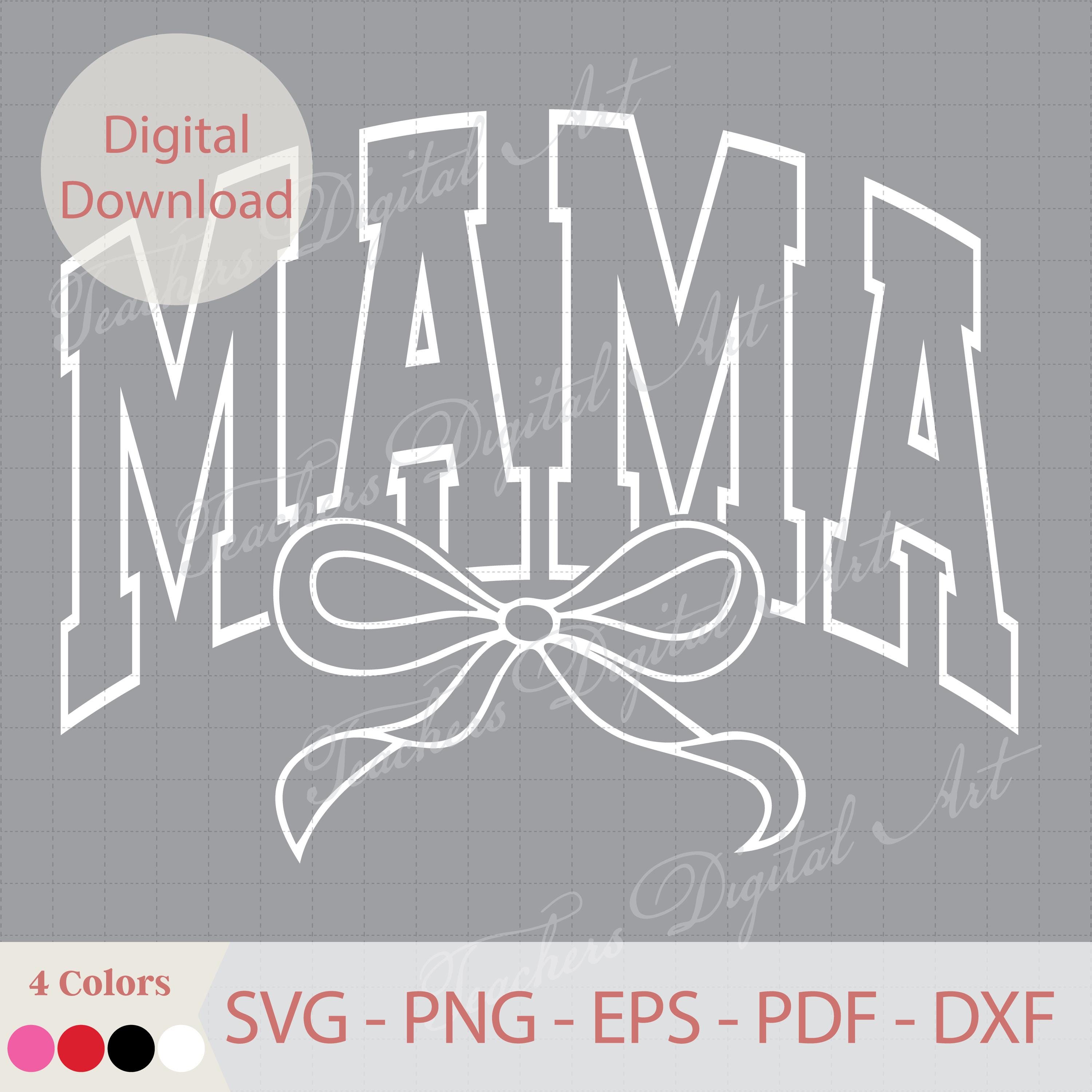Mama Bow SVG PNG | Retro Varsity Mama Outline Design | Mother's Day ...