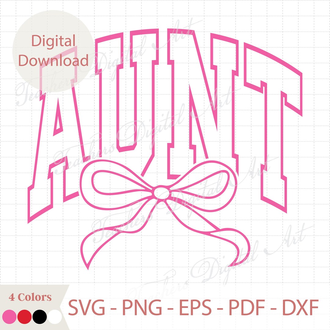 AUNT Bow SVG PNG, Retro Varsity Aunt Outline Clipart, Aunt Arch Text ...