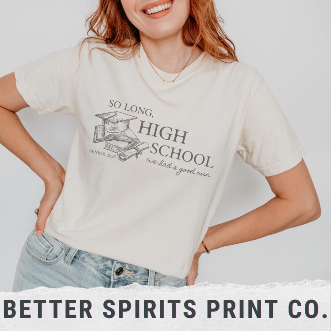 So Long High School, Senior 2025, Senior Gift, Senior Shirt, Graduation ...
