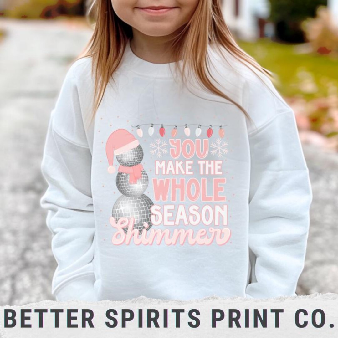 You Make the Whole Season Shimmer Youth Sweatshirt, Disco Snowman ...