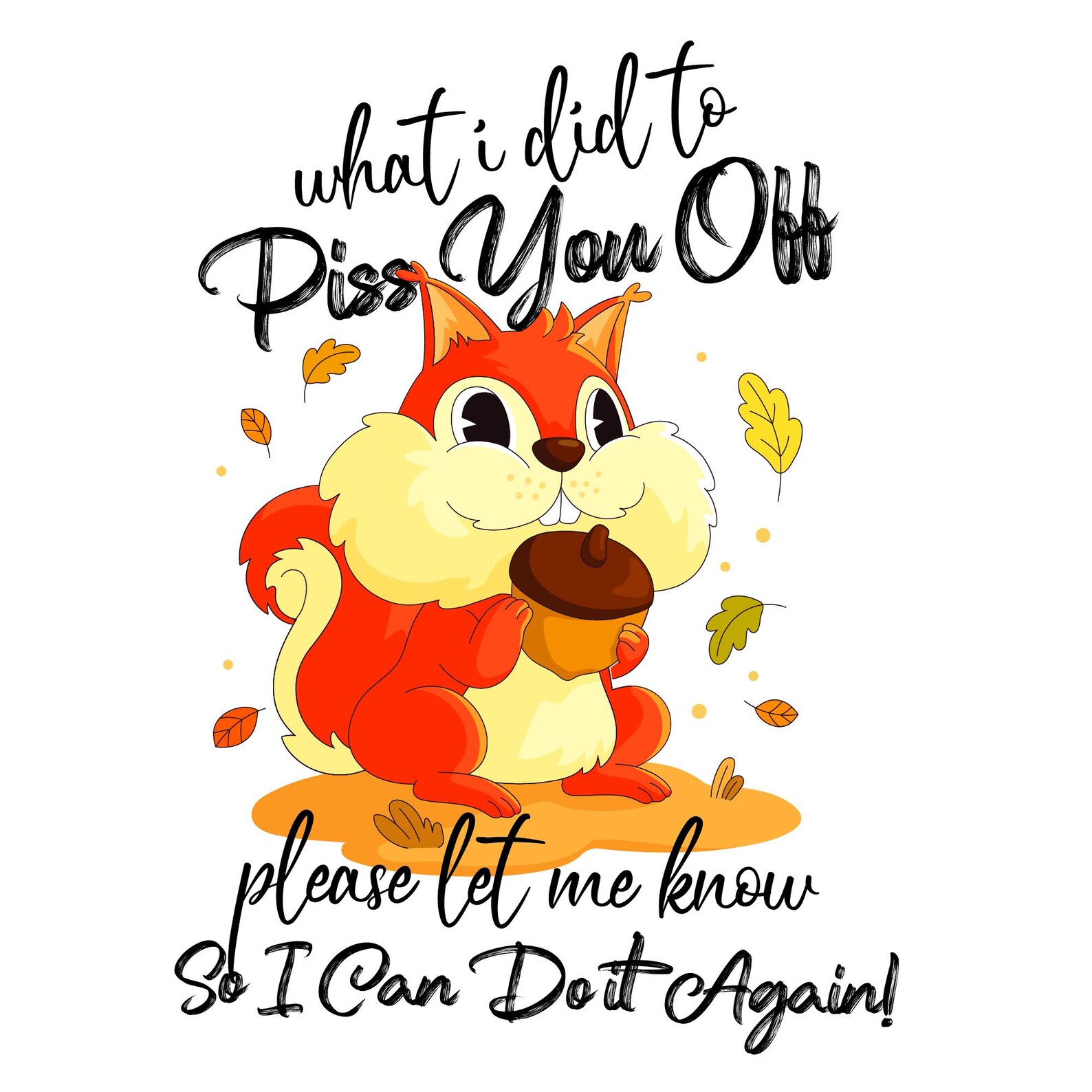 What I Did to Piss You off Snarky Sarcastic SVG, Sassy Png, Boujee ...