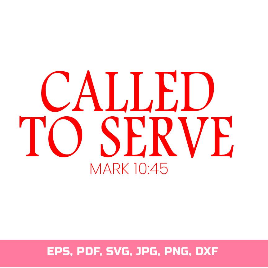 Called to Serve SVG, Trendy Design Png, Christian Shirts Jpg, Aesthetic ...