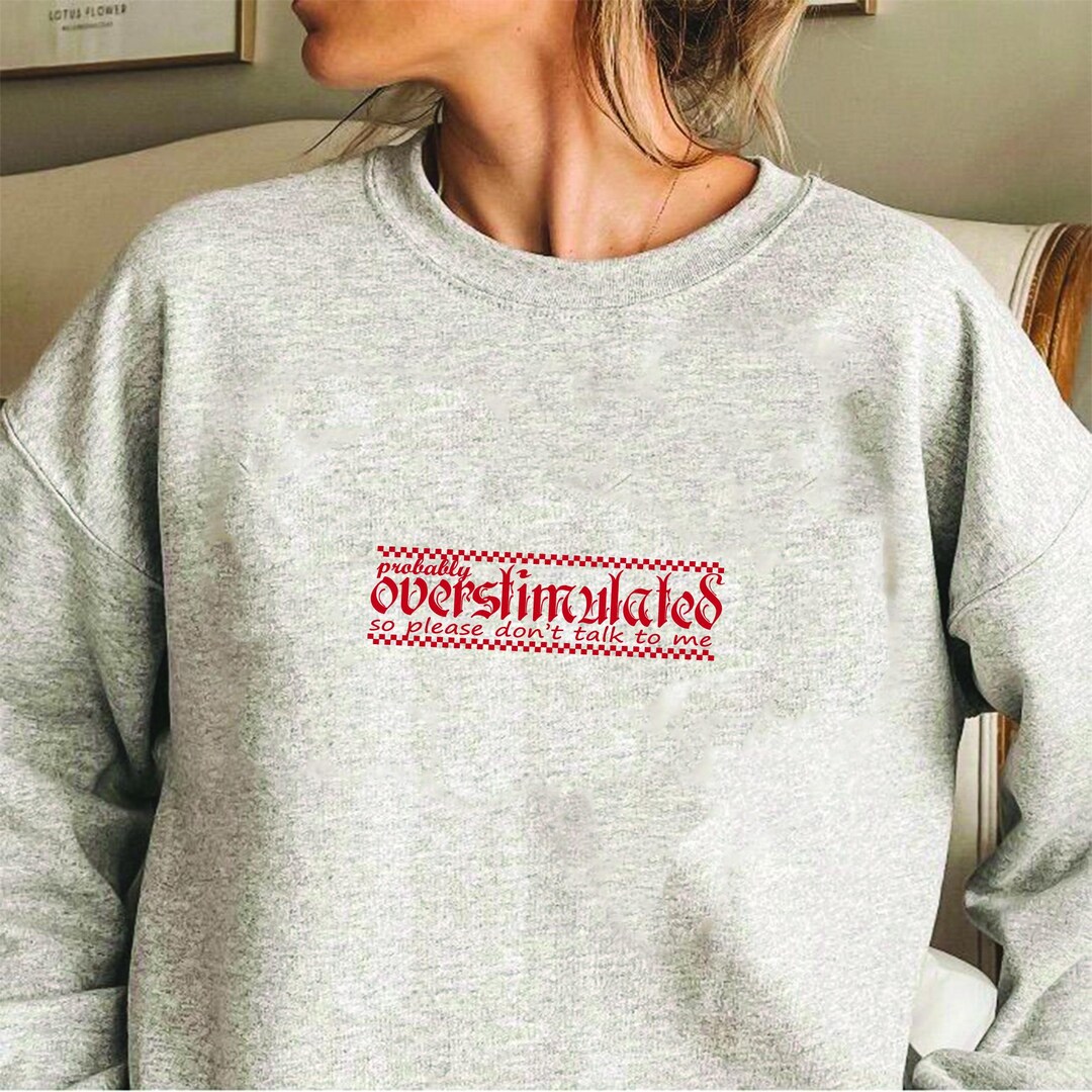 Probably Overstimulated SVG, Stressed Png, Mental Health Jpg, Anti ...