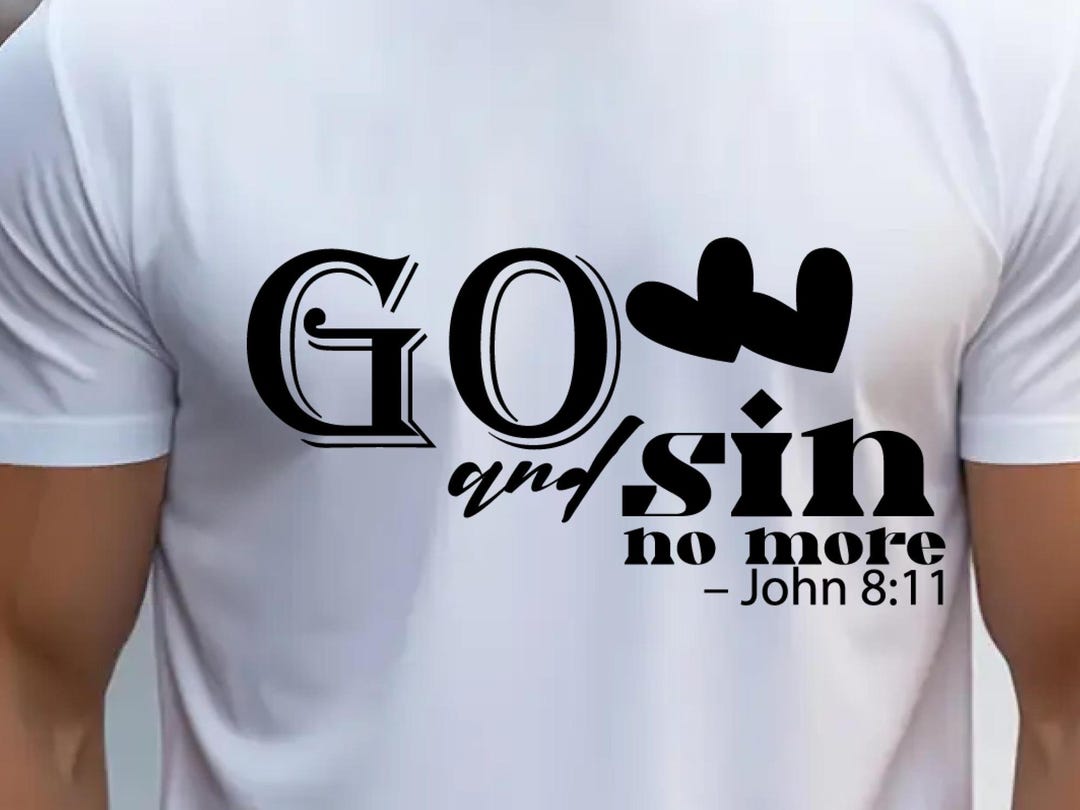 Go and Sin No More. – John 811 Svg, Christian Quotes Png, Sin No More ...