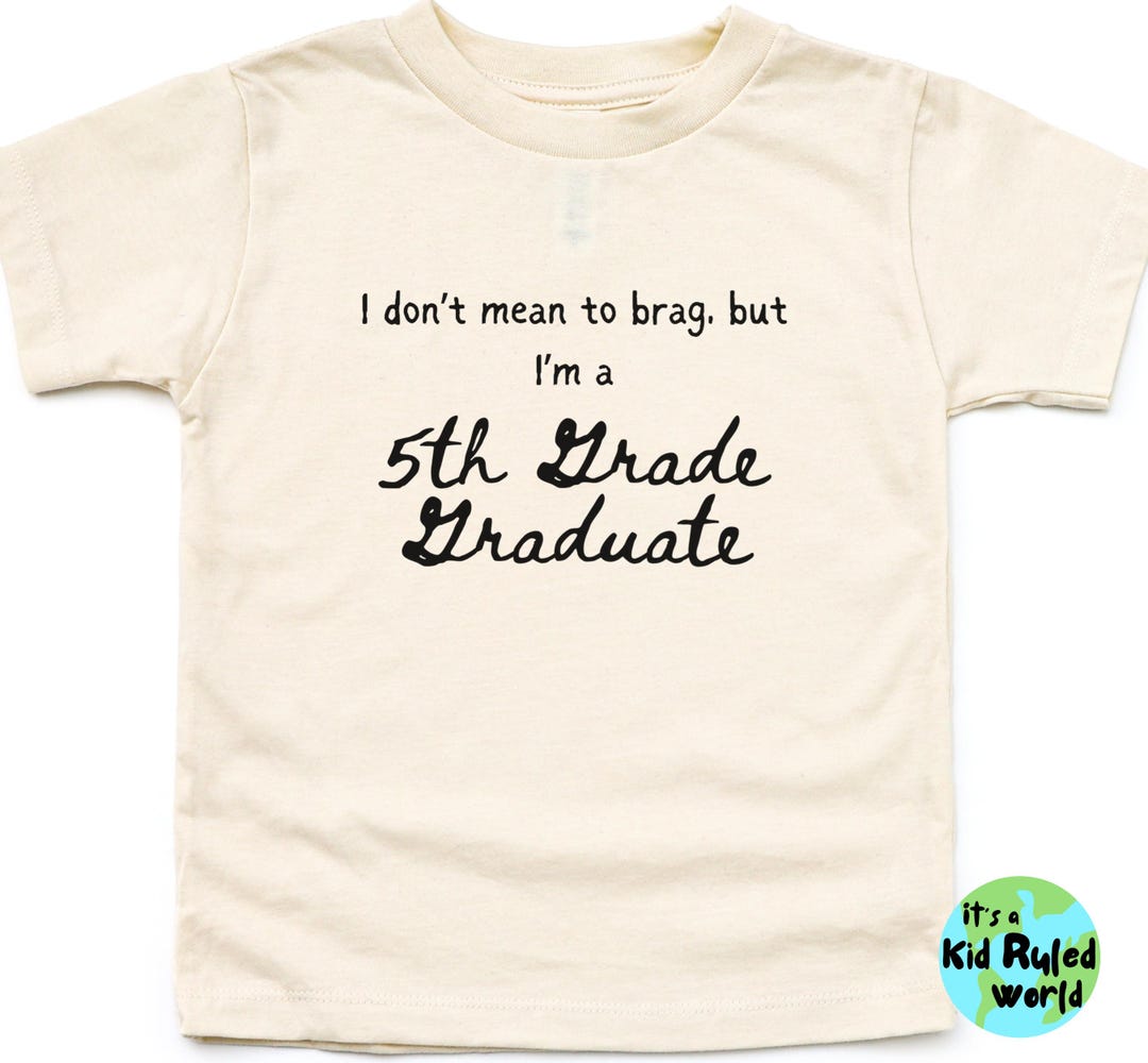 Fifth Grade Graduation Shirt, Kids Graduation T-shirt, 5th Grader ...