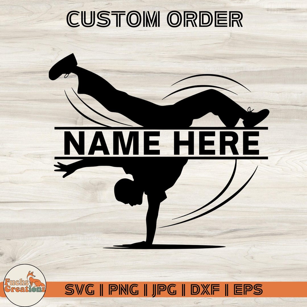 Custom Breakdance SVG, Break Dancer PNG, Hip Hop Dance Clipart ...