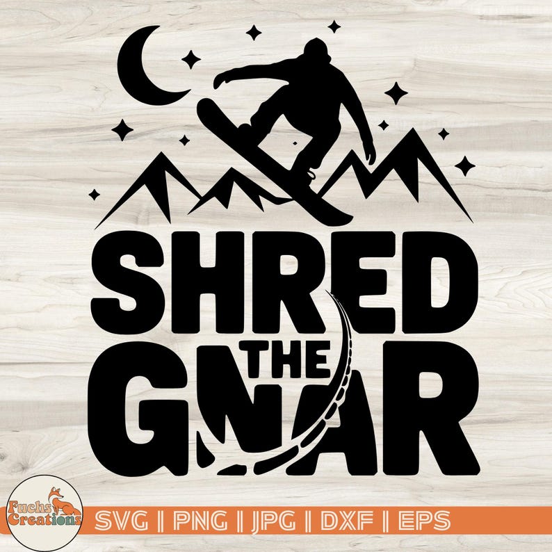 Shred the Gnar SVG Bundle, Snowboard Svg, Snowboard Life Png ...