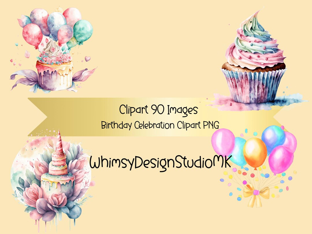 Birthday Celebration Watercolor Clipart, Floral Designs, Cakes ...