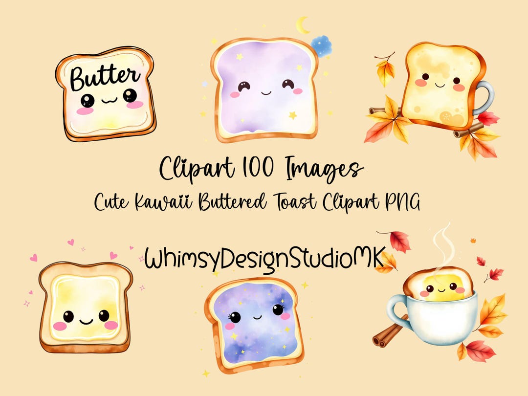 Cute Kawaii Buttered Toast Clipart, Breakfast Clipart, Cute Kawaii Food ...