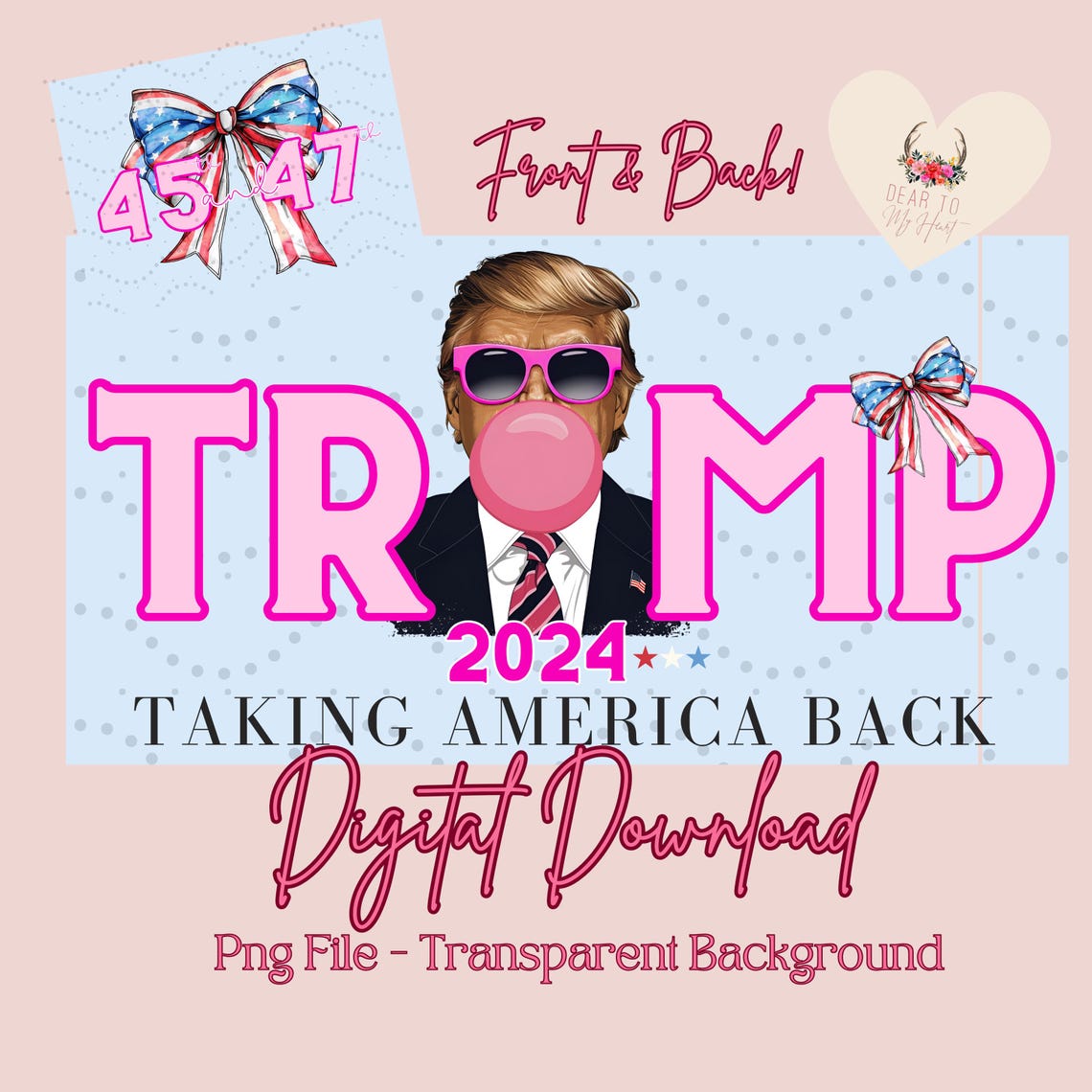 PINK Trump Bubblegum 2024 PNG, MAGA Trump Sublimation Png, Pink Taking ...