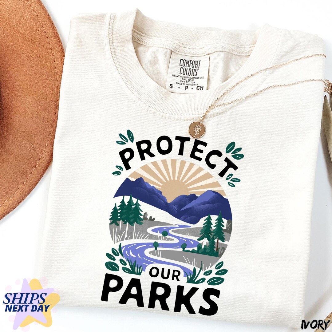 Protect Our Parks Shirt, Save Our Parks Campaign, Nature Conservation ...