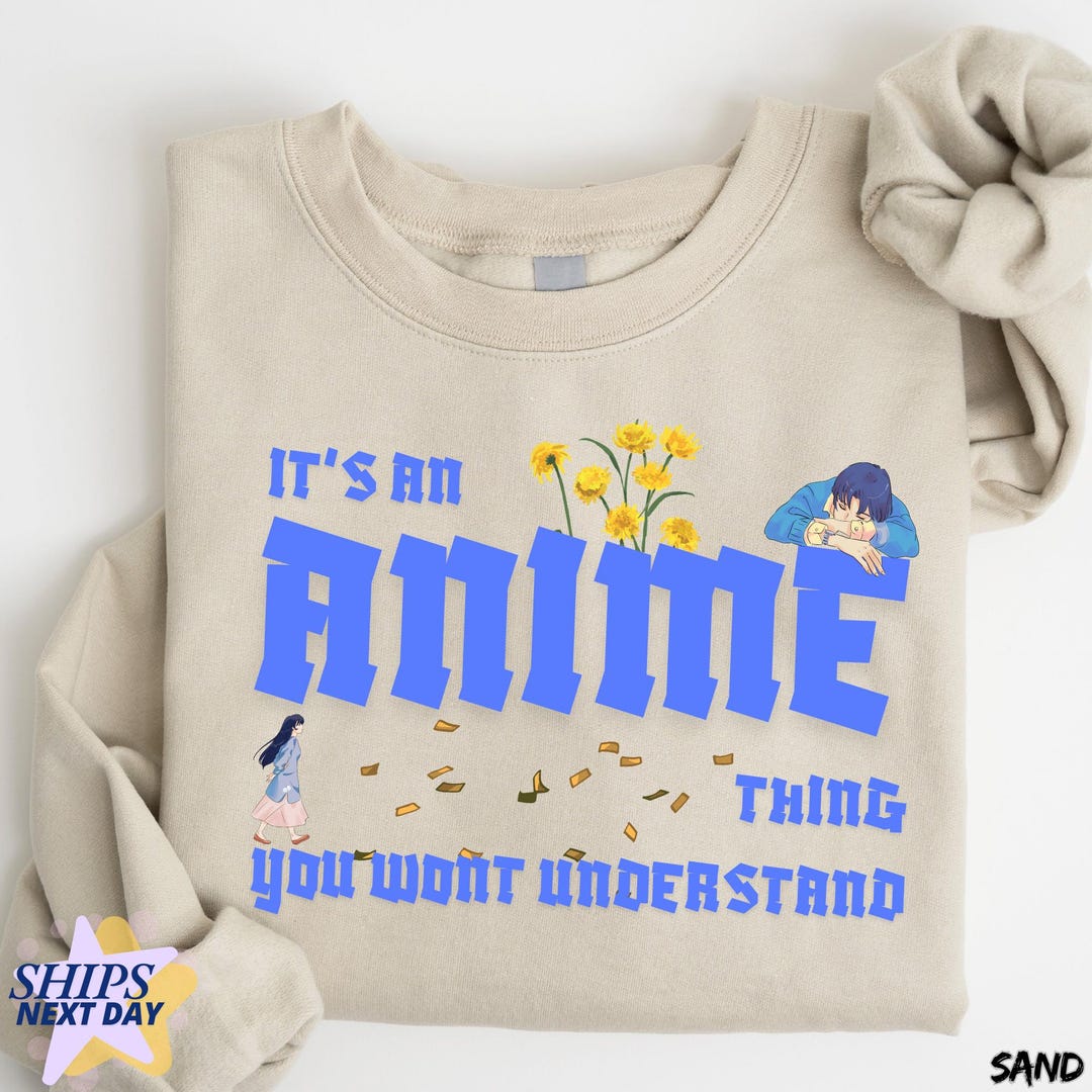 Anime Enthusiast Sweatshirt, Cool Anime Gifts, Anime Lover Sweater, Its ...