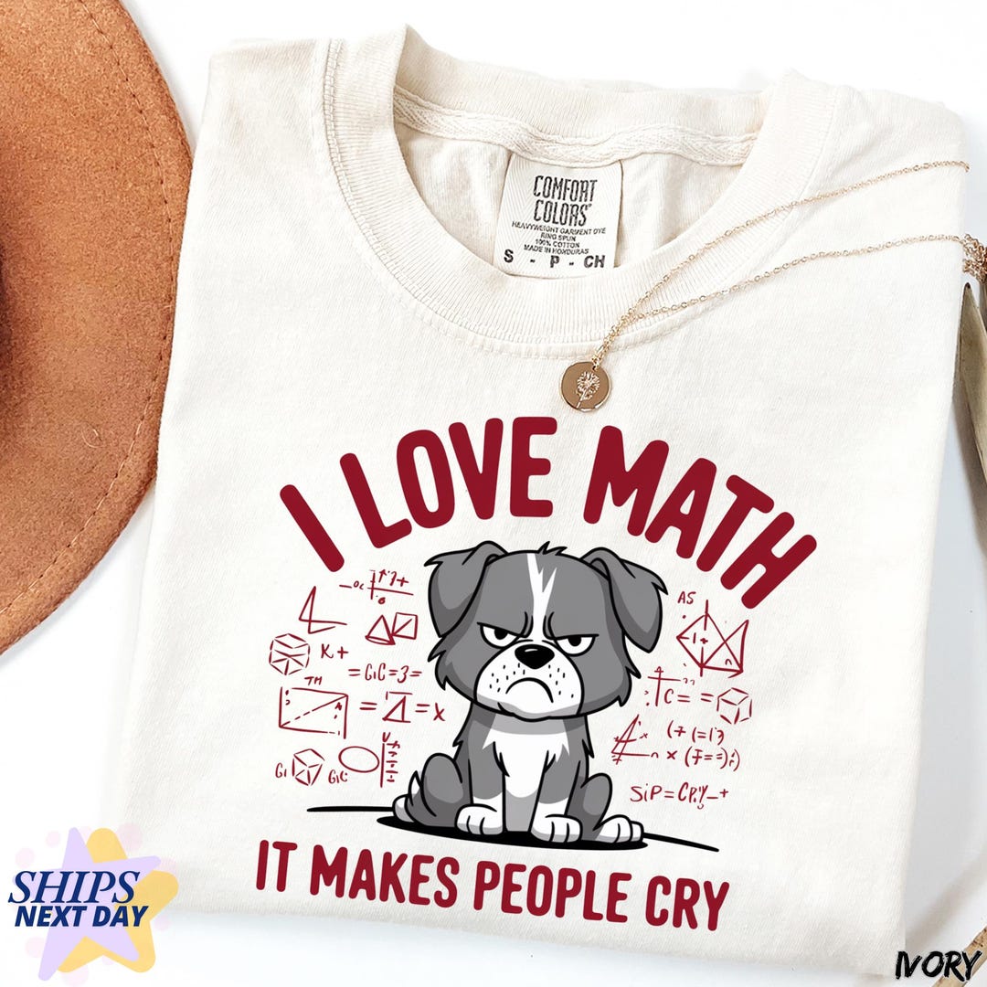 I Love Math Shirt, Funny and Grumpy Dog Tee, Math Lover Formula ...
