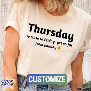 Custom Shirt Funny Days of the Week, Personalised Print My Own Tee ...