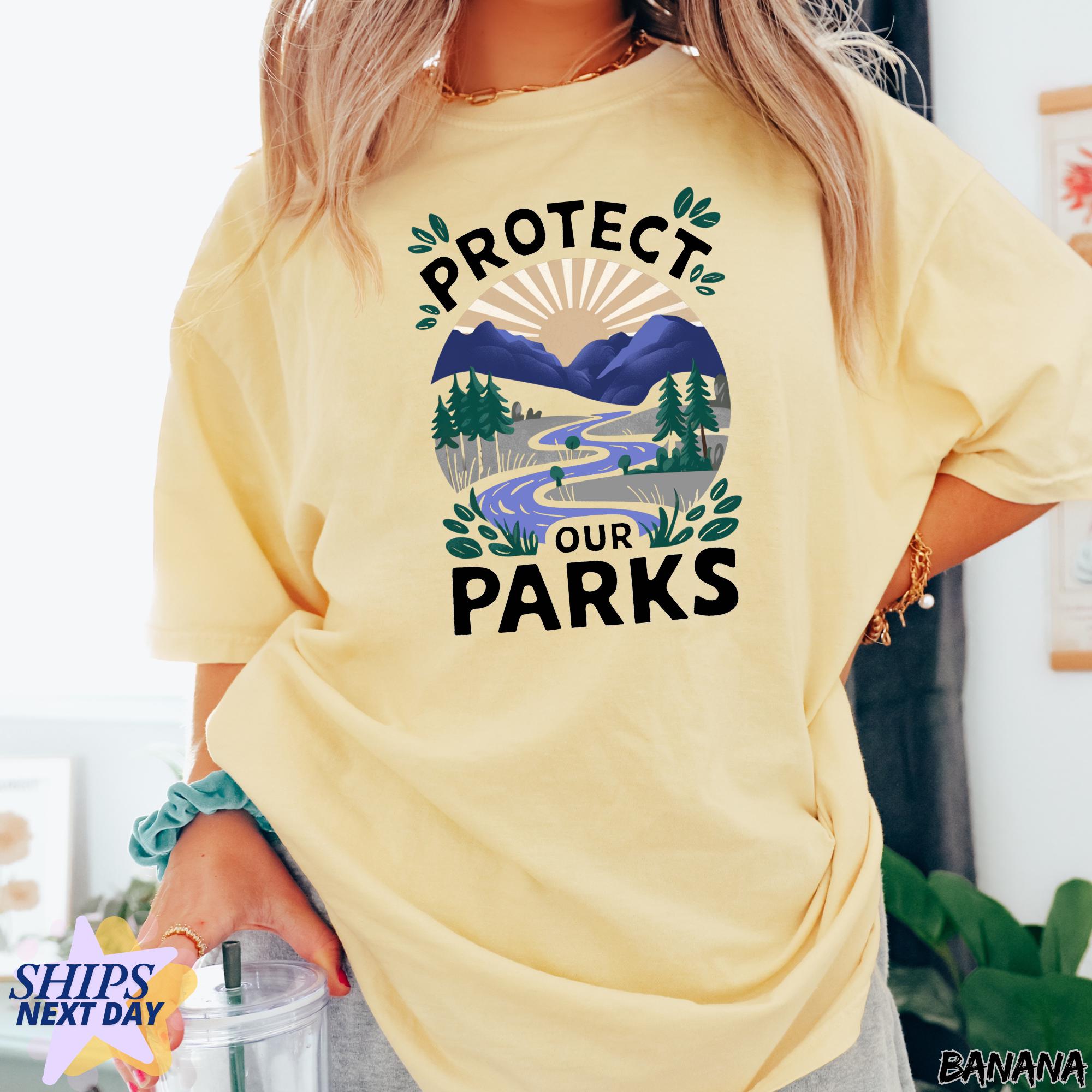 Protect Our Parks Shirt, Save Our Parks Campaign, Nature Conservation ...