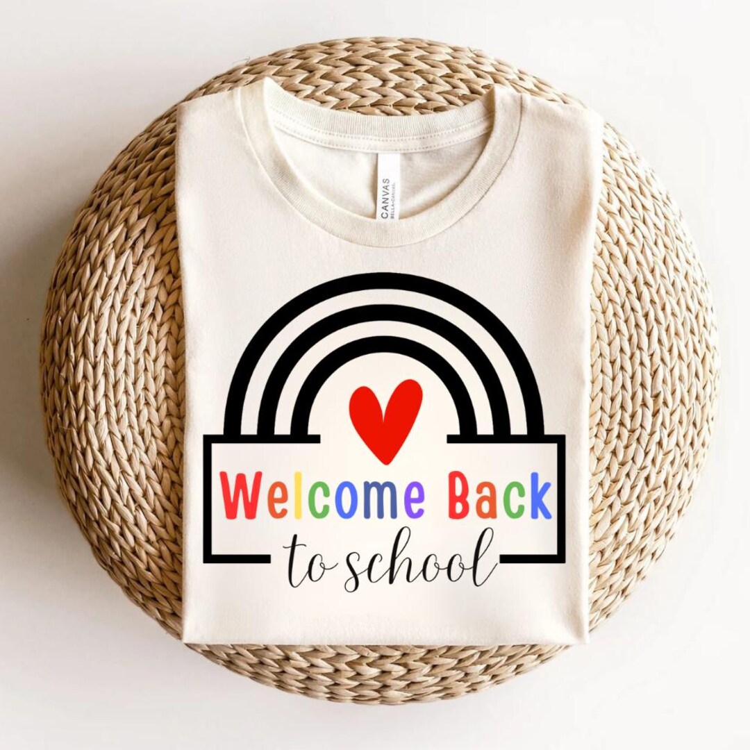Welcome Back to School T-shirt, Rainbow Welcome Back to School Shirt ...