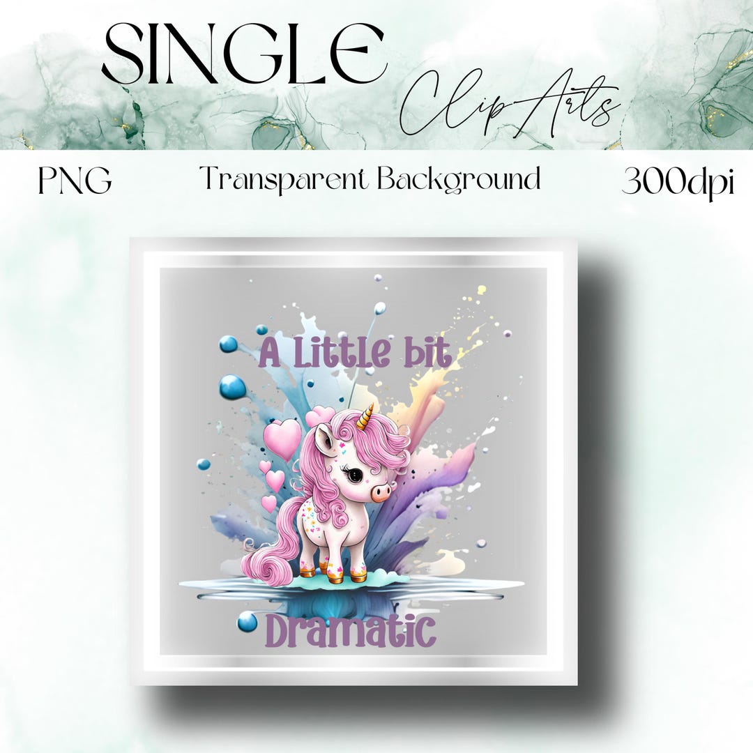 A Little Bit Dramatic Unicorn Splat Clip Art, Junk Journals Digital ...