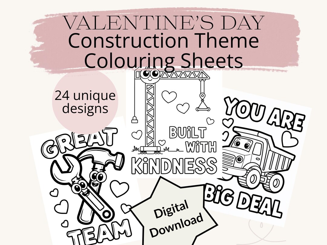 Valentine's Day Construction Coloring Pages for Kids | 24 Unique ...
