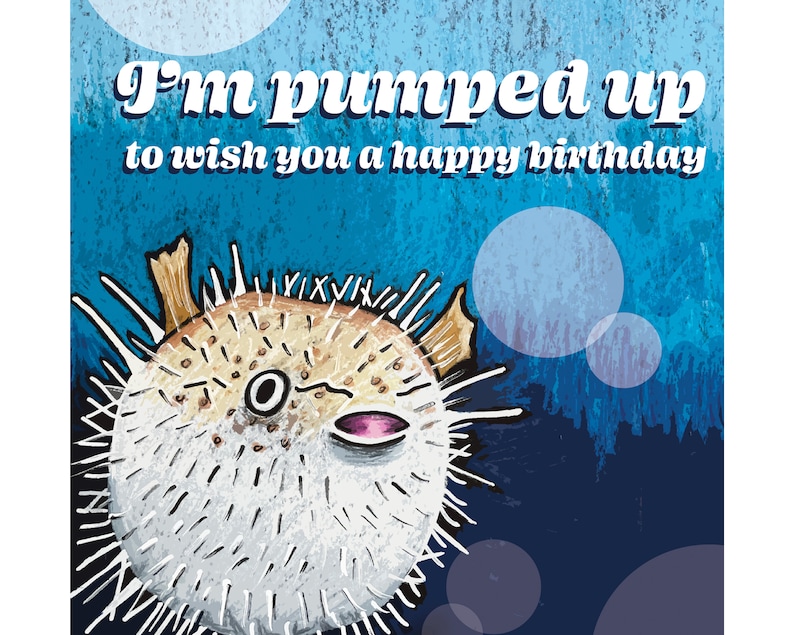 Puffer Fish Birthday Card - Greeting, Ocean, Marine, Beach, Pumped Up ...