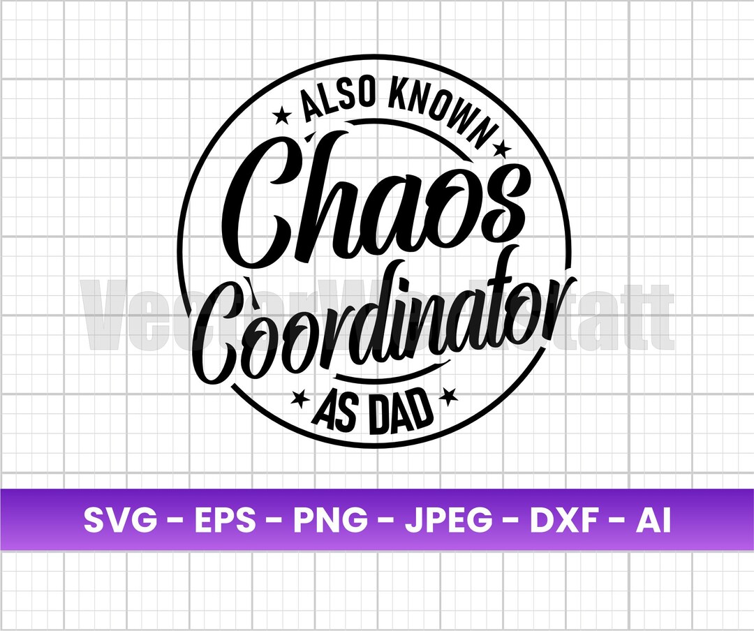 Chaos Coordinator SVG, Teacher SVG, School SVG, Teach Svg, Back to ...
