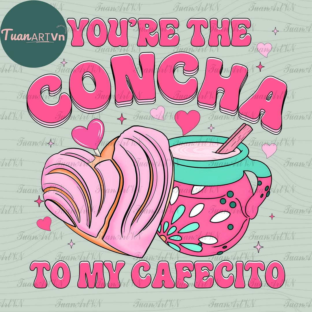 Mexican Valentine Png, Youre Concha Valentine Png, Valentine Coquette ...