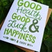 Good health good luck & happiness for today and every day | Etsy