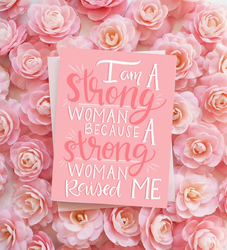 I Am a Strong Woman Because a Strong Woman Raised Me, Happy Mother's ...
