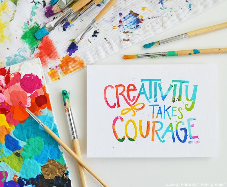 Creativity Takes Courage Live a Creative Life Creativity - Etsy