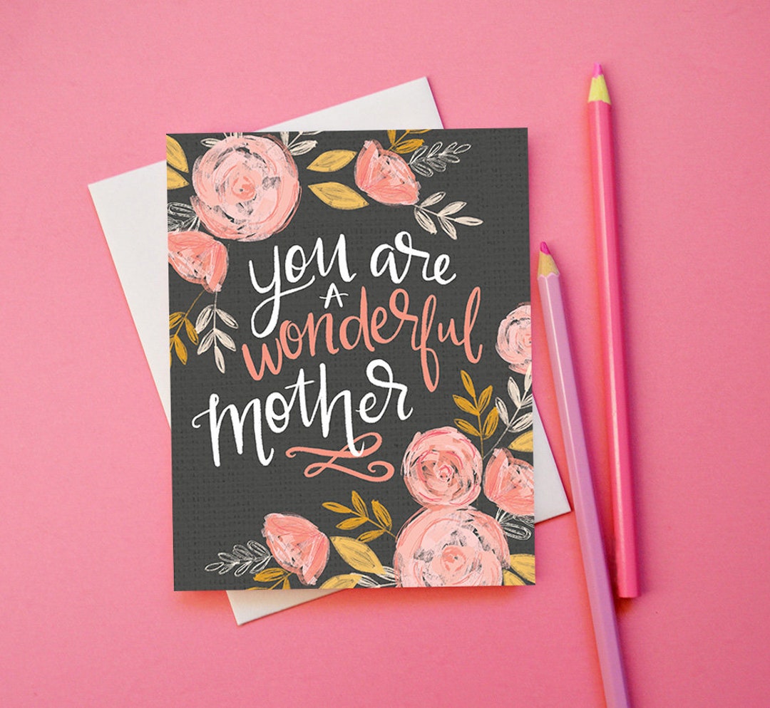 You Are a Wonderful Mother, Mother's Day Card Floral, Happy Mother's ...