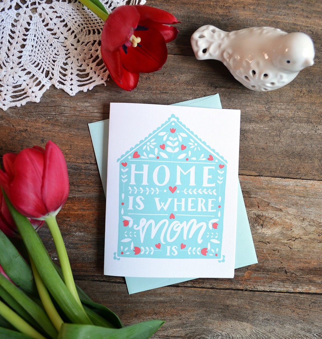 Home is Where Mom Is, Mother's Day Card, Pretty, Heart, Hand Drawn ...