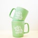 Better Days Ahead Mint Green Mug, Gift, Ceramic Mug, Encouragement Gift ...