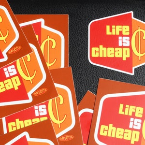 Life is Cheap 3" X 3" (outer Dimensions) Kiss Cut Vinyl Sticker - Etsy