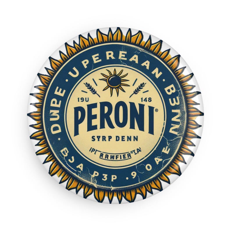 Vintage Peroni Logo Sun Damaged, Cracked Button Magnet, Round 1 & 10 ...