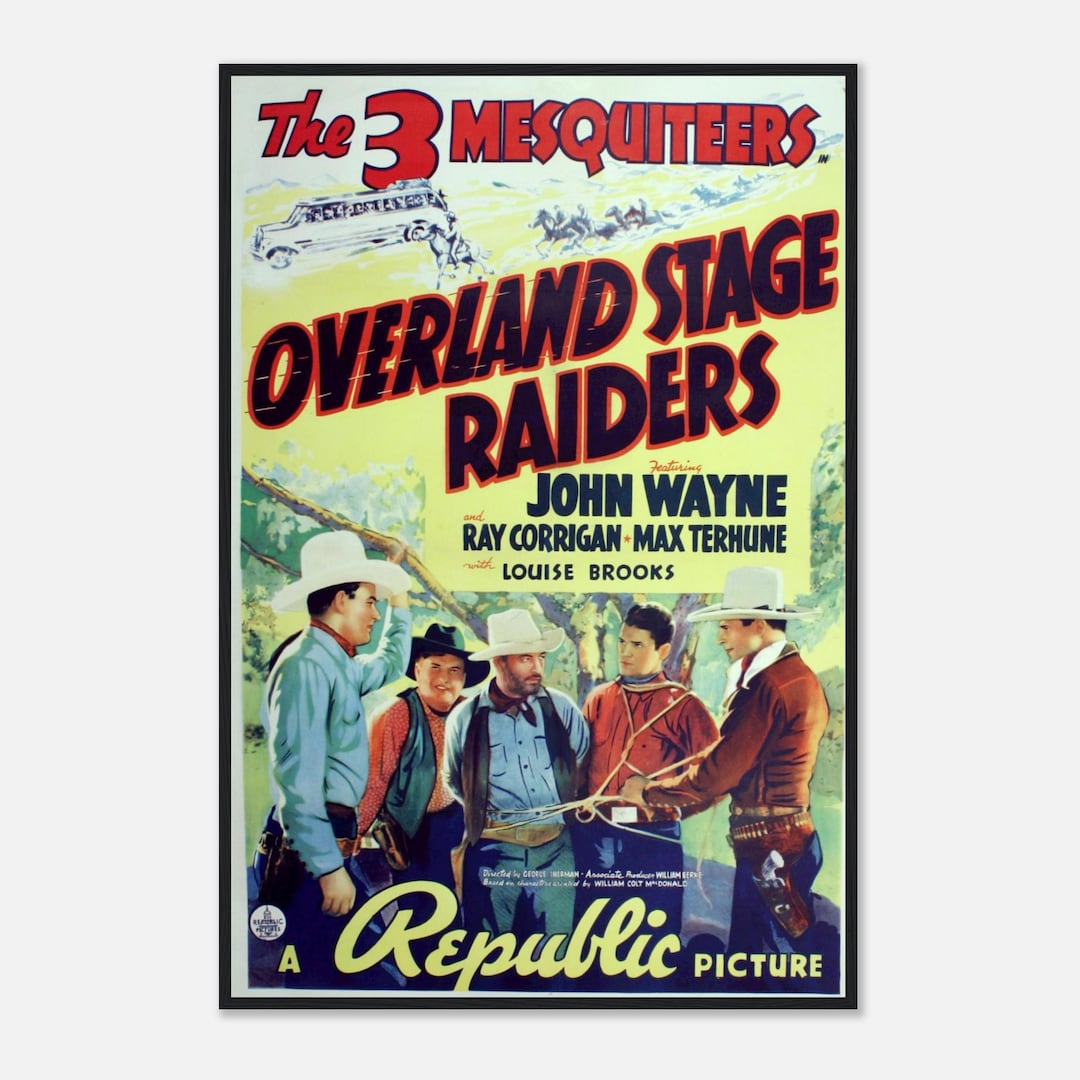 Overland Stage Raiders Poster | John Wayne Western Print | Vintage ...