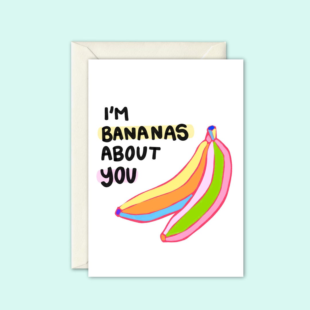 Bananas About You Funny Greeting Card for Birthdays, Valentines Day ...