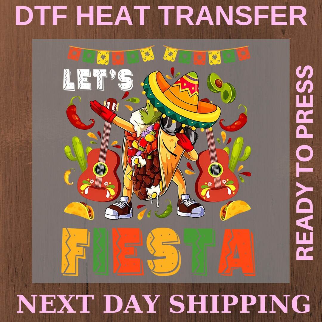 Let's Fiesta Mexican Shirts DTF Transfer, Cinco De Mayo Dtf,mexico ...
