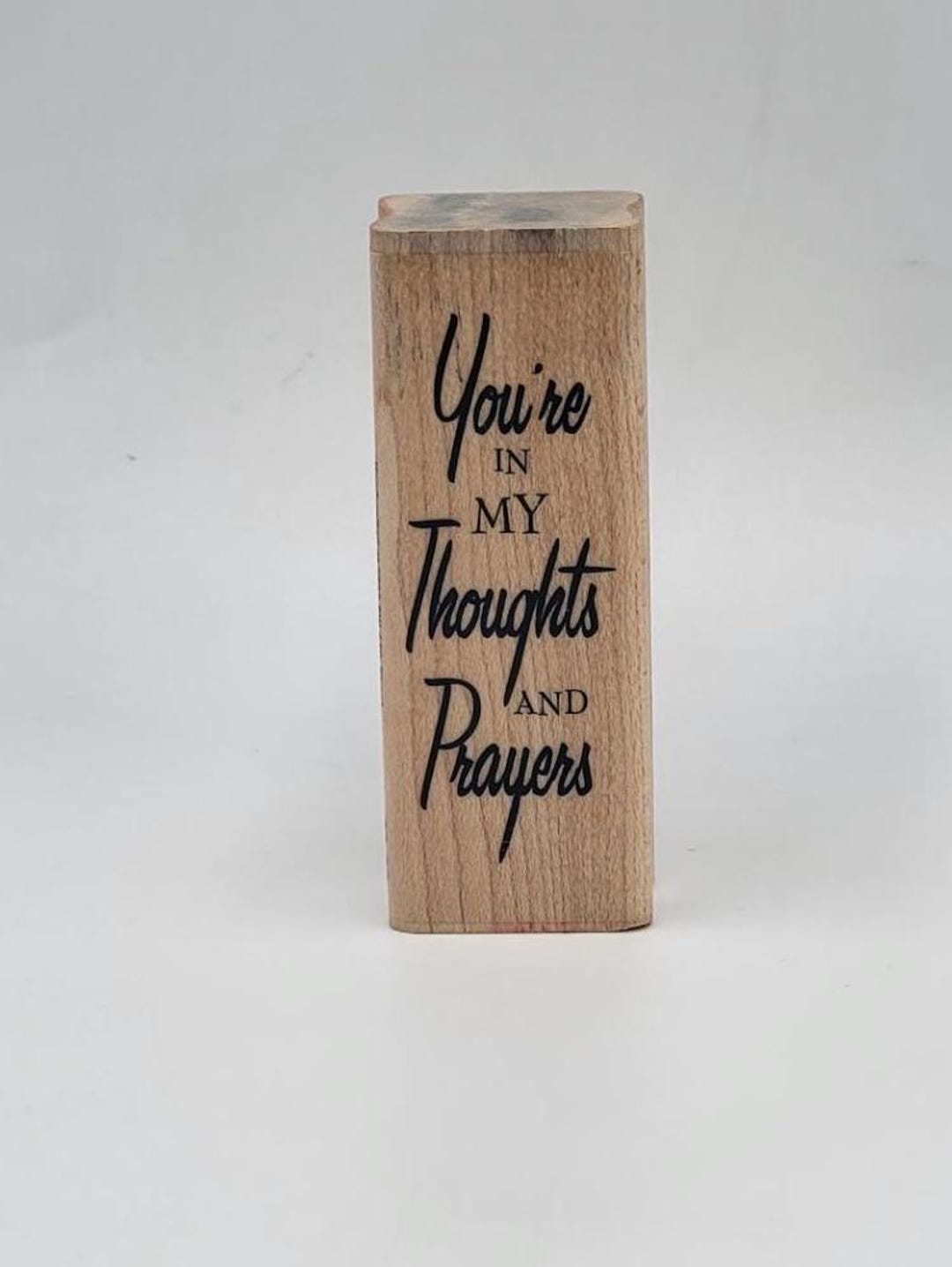 You're in My Thoughts and Prayers Rubber Stamp Saying - Etsy
