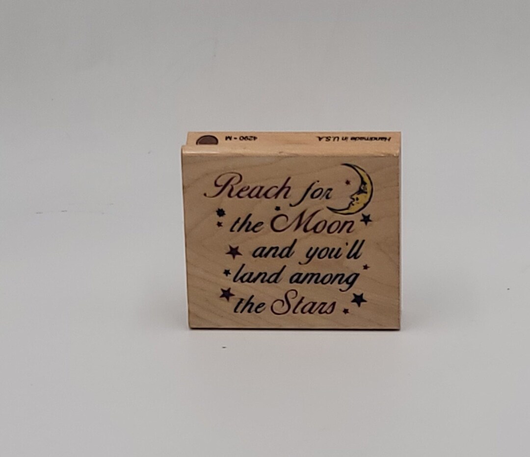 Reach for the Moon and You'll Land Among the Stars Rubber Stamp Poem - Etsy