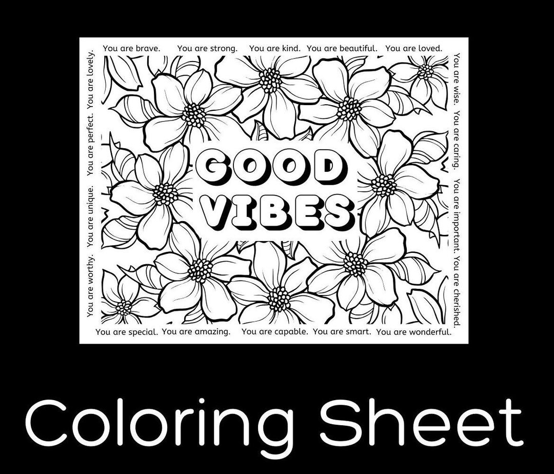Coloring Sheet, Printable, Gift, Floral, Good Vibes, Inspiring Words ...