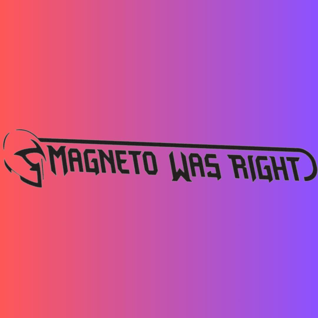 Magneto Was Right Sticker - Etsy