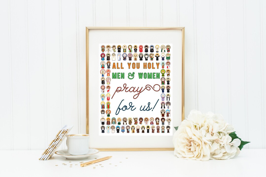 All You Holy Men and Women Pray for Us Poster Print. Catholic Wall Art ...