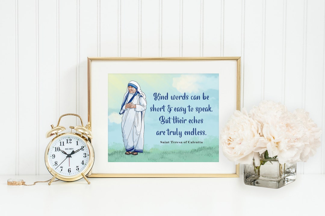 Mother Teresa of Calcutta Poster Print. Kind Words Can Wall Art Poster ...