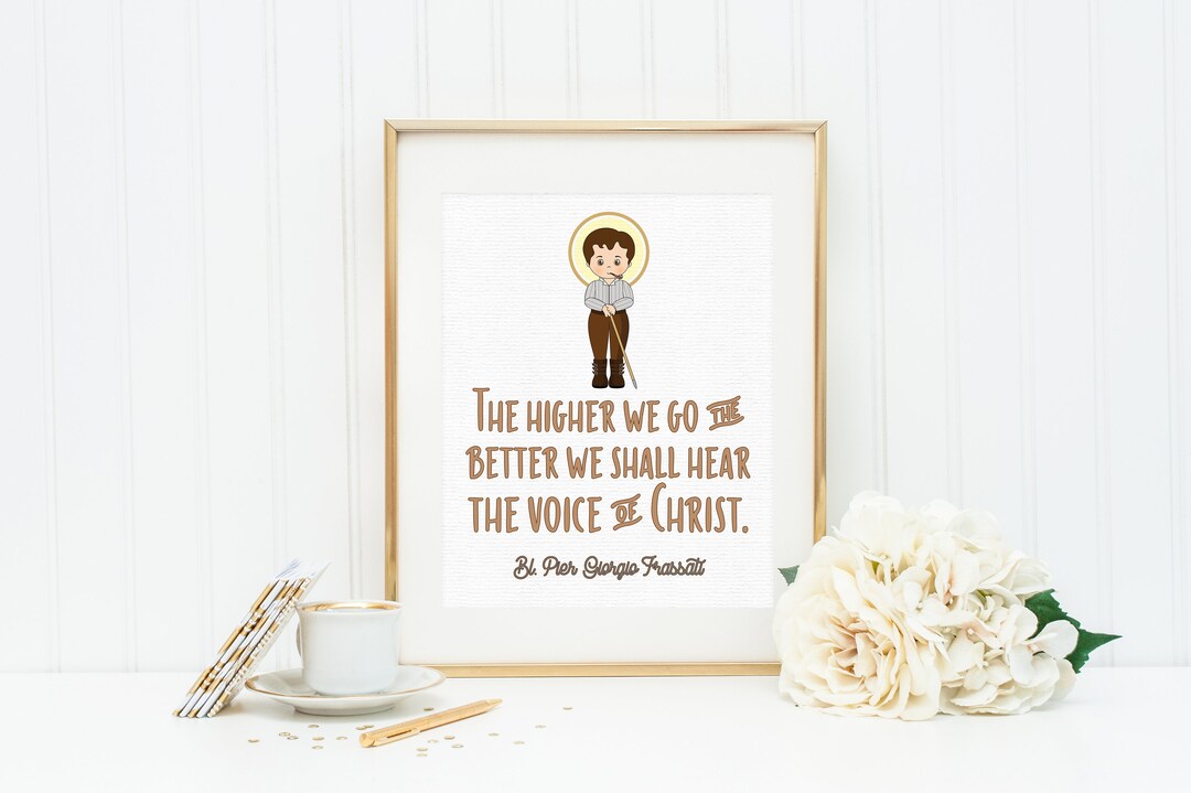The Higher We Go the Better We Shall Hear the Voice of Christ Poster ...