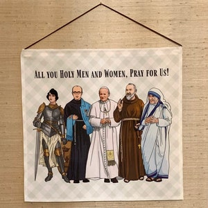 All You Holy Men and Women Pray for Us Wall Hanging. Modern - Etsy
