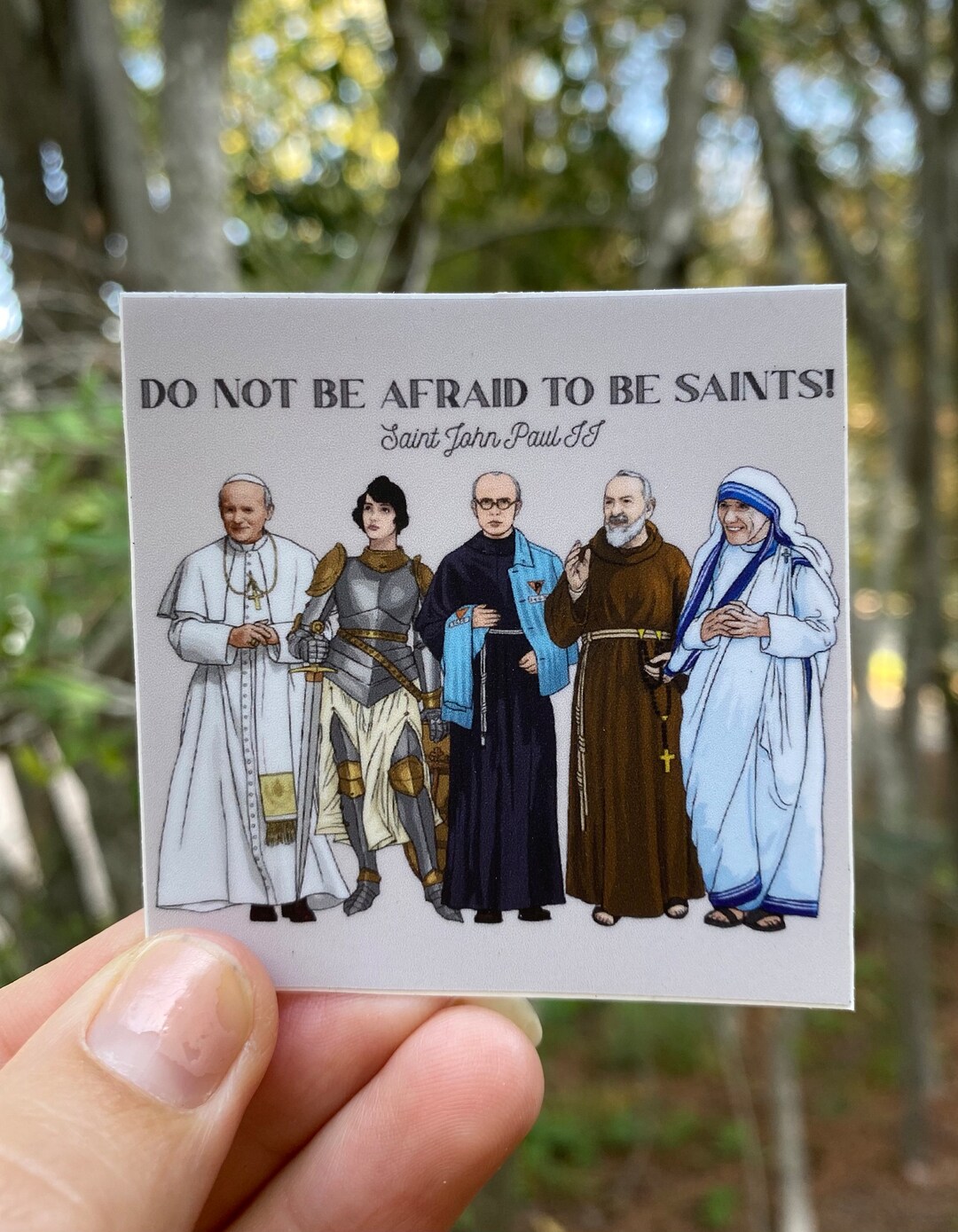 2.5" Vinyl Waterproof St John Paul II Sticker. Do Not Be Afraid to Be ...