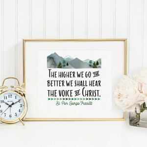 The Higher We Go the Better We Shall Hear the Voice of Christ Poster ...