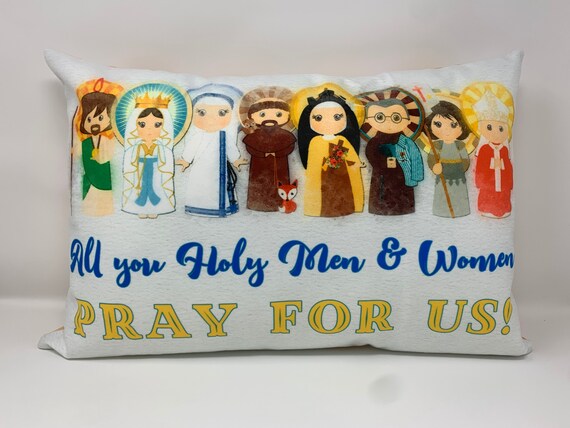 All you Holy Men and Women Pray for Us Saints pillow. Baptism | Etsy