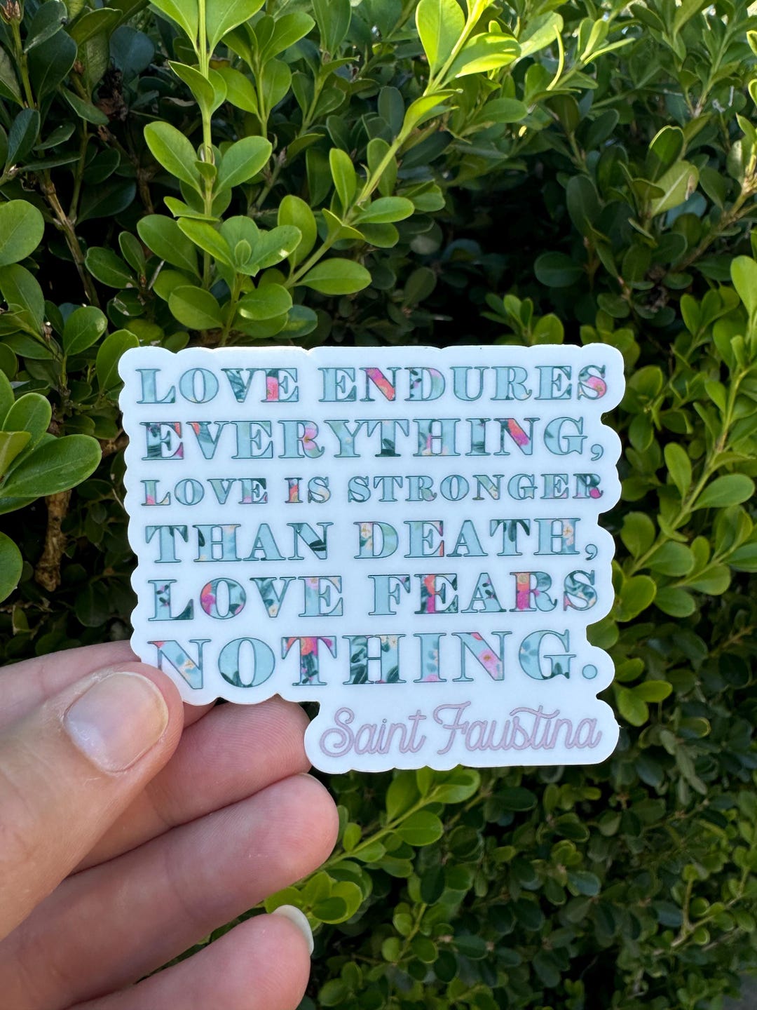 Love Endures Everything 3" Vinyl Waterproof Saint Stickers. Saint ...